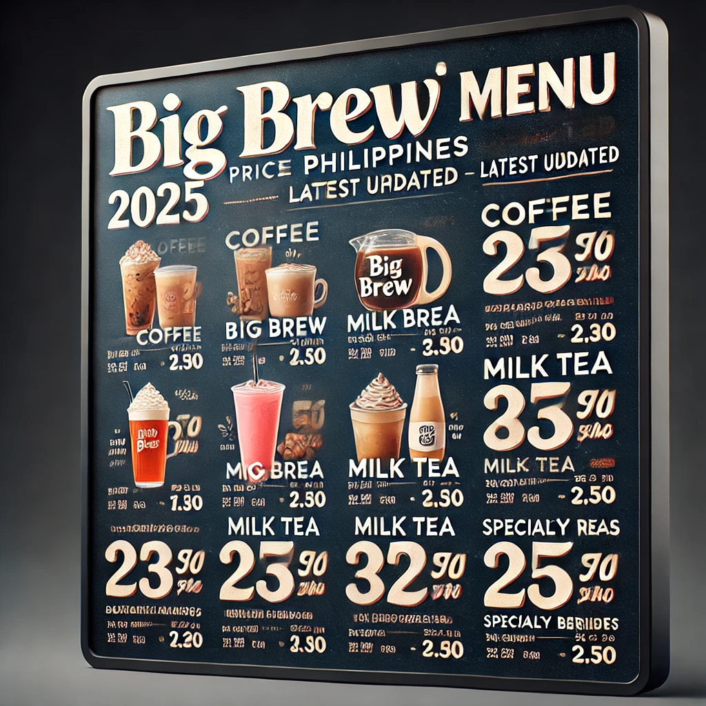 Big Brew Menu Prices Philippines 2025 [Latest Updated]